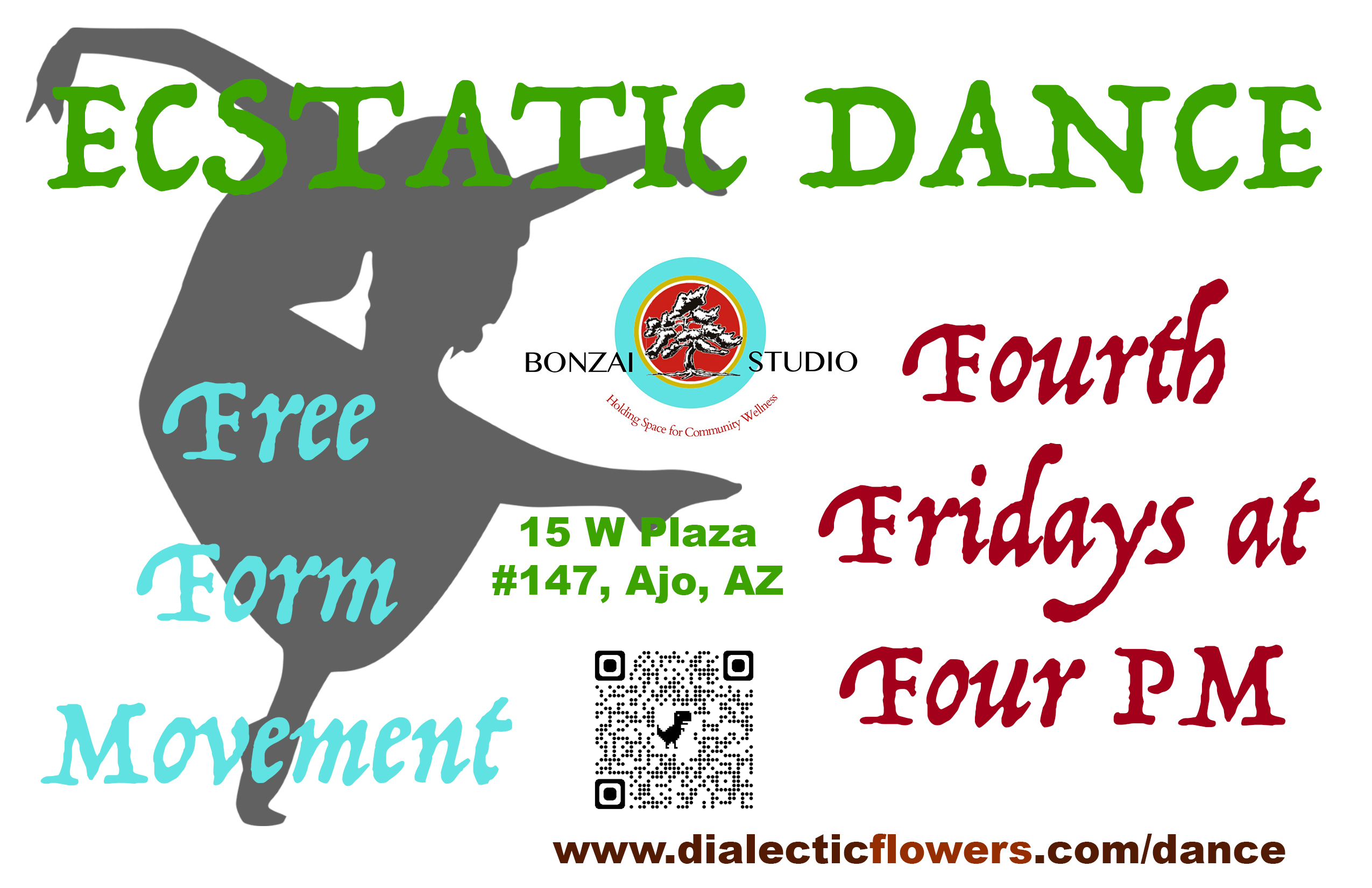 ECSTATIC DANCE – Ajo, Arizona – Dialectic Flowers